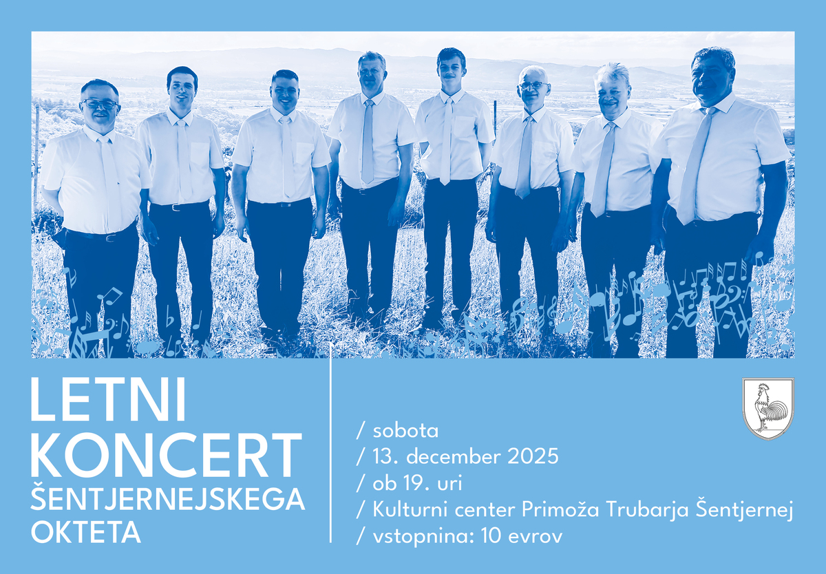 LETNI KONCERT ŠENTJERNEJSKEGA OKTETA - sentjernej.si