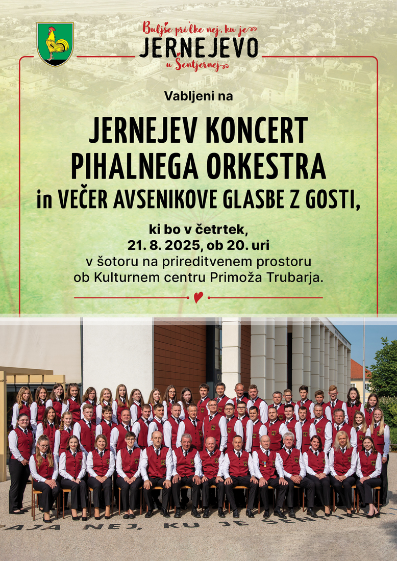 JERNEJEVO 2025 / Jernejev koncert pihalnega orkestra in večer ...